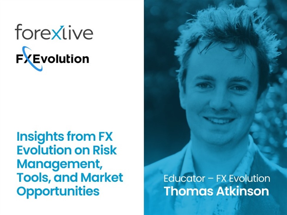 Insights from FX Evolution on Risk Management, Tools, and Market Opportunities | investingLive